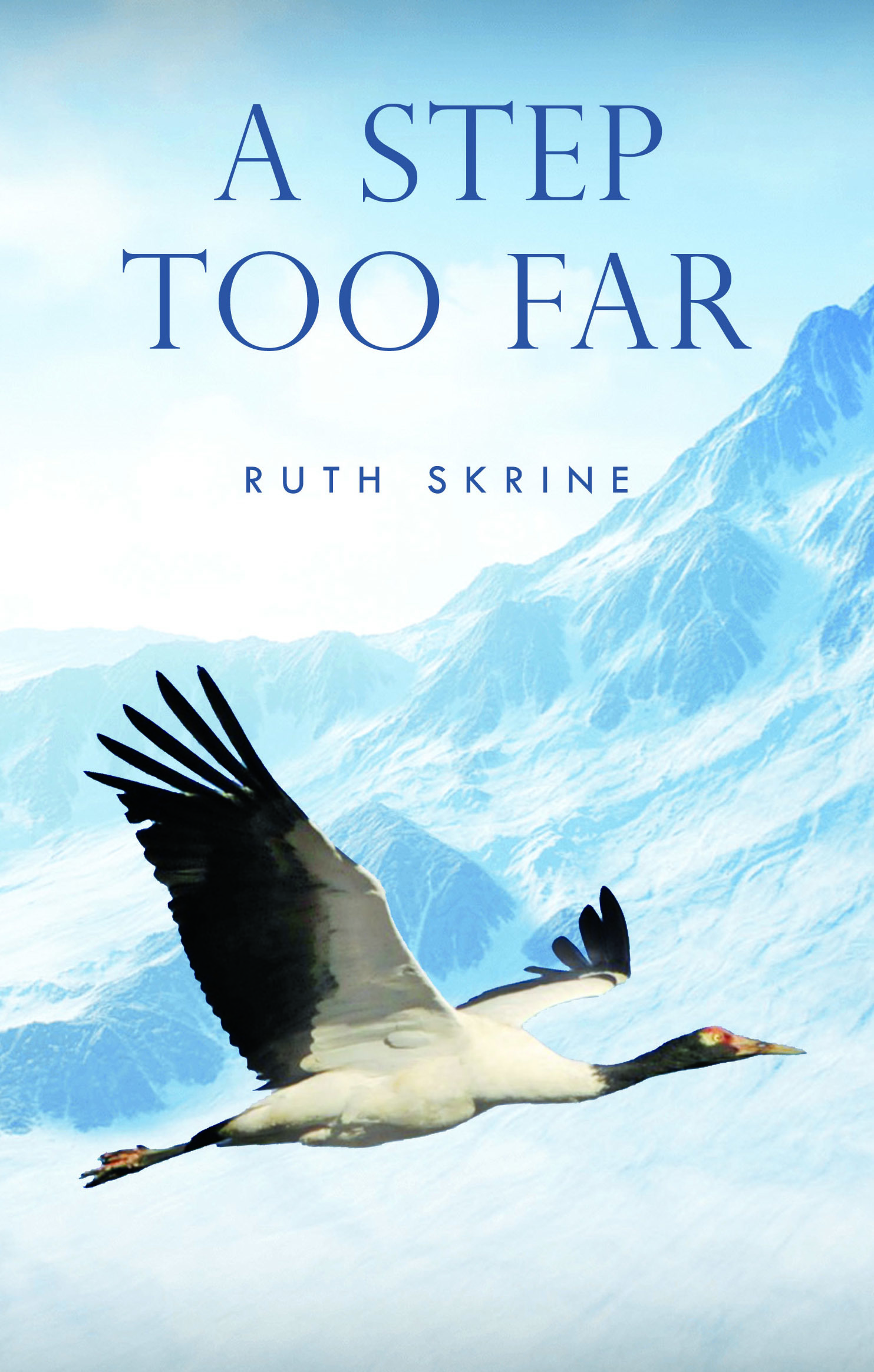 A Step Too Far by Ruth Skrine | Goodreads