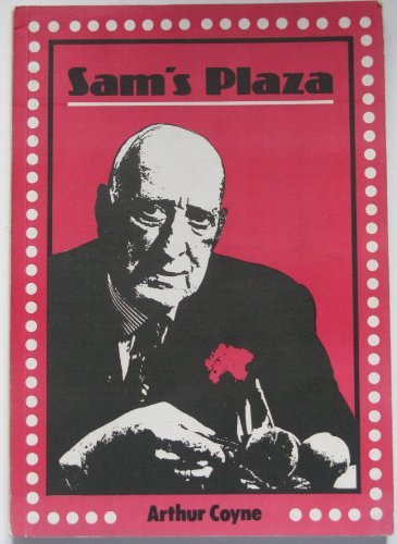 Sam's Plaza: The Story of the Plaza Ballroom and of Sam Ramsden, the ...