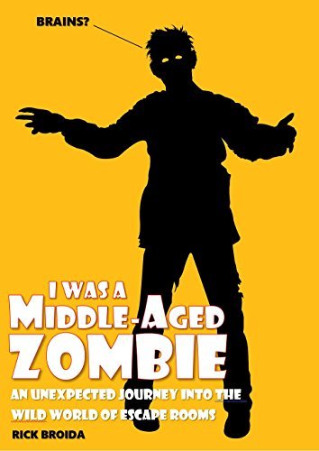 I Was a Middle-Aged Zombie: An Unexpected Journey into the Wild World ...