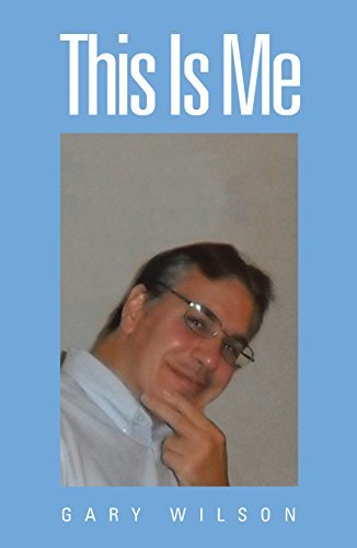 This Is Me by Gary Wilson | Goodreads