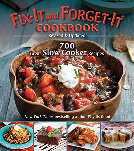 Fix-It and Forget-It Cookbook: Revised & Updated: 700 Great Slow Cooker Recipes by Phyllis ...