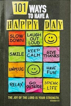 101 Ways to Have a Happy Day by Christian Art | Goodreads