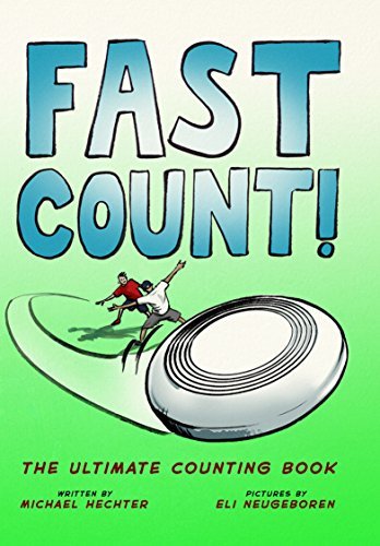 Fast Count! The Ultimate Counting Book by Michael Hechter | Goodreads