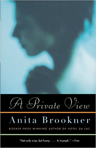 A Private View by Anita Brookner | Goodreads