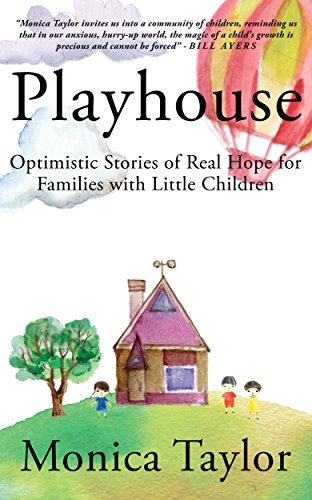 Playhouse: Optimistic Stories Of Real Hope For Families With Little ...