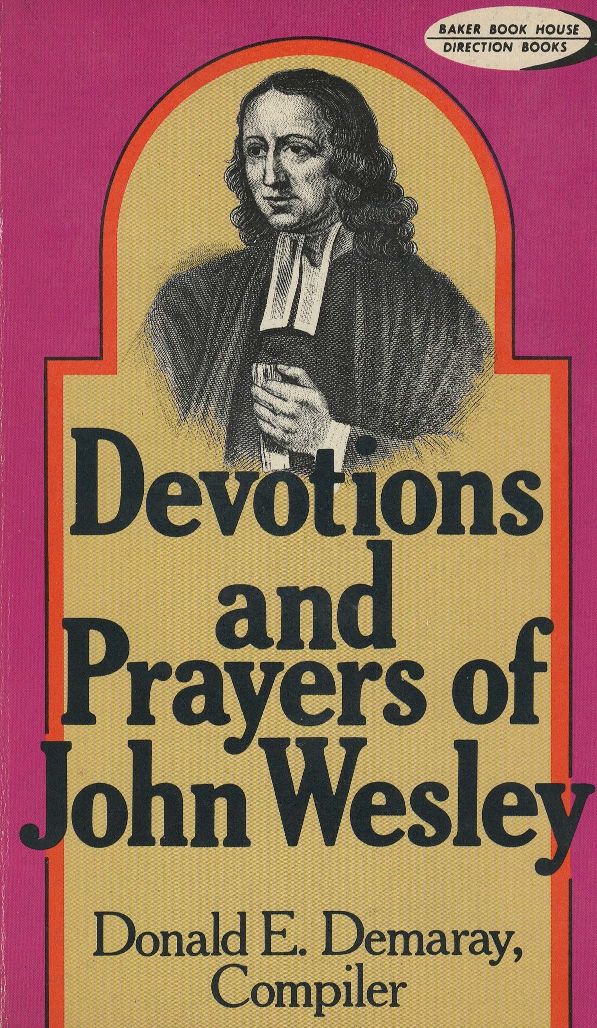 Devotions and Prayers of John Wesley by Donald E. Demaray | Goodreads
