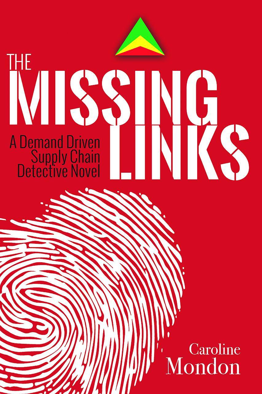 The Missing Links: A Demand Driven Supply Chain Detective Novel by ...