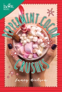 Peppermint Cocoa Crushes: A Swirl Novel by Laney Nielson | Goodreads