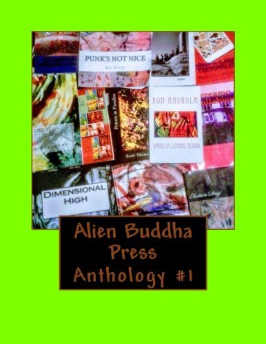 Alien Buddha Press: Anthology V1 by Alien Buddha | Goodreads