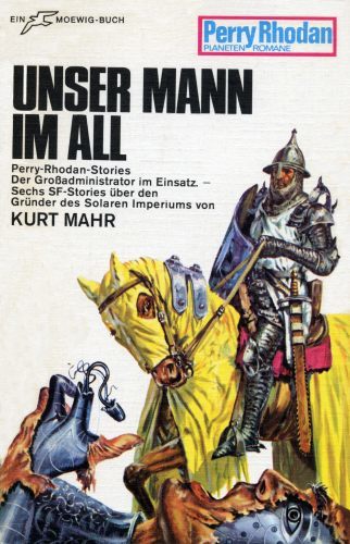 Unser Mann im All by Kurt Mahr | Goodreads
