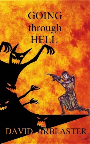 Going Through Hell (The Breach Project) by David Arblaster | Goodreads