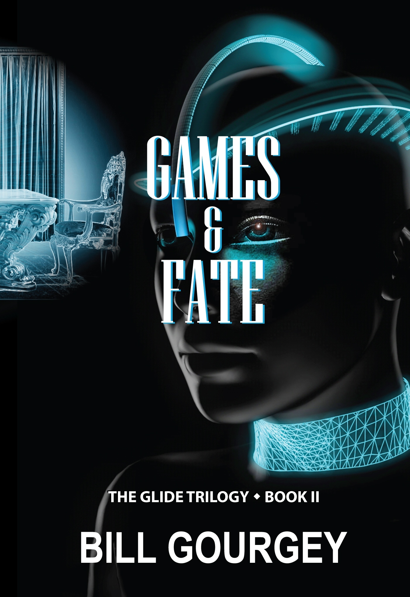 GAMES & FATE (Glide Trilogy #2) by Bill Gourgey | Goodreads