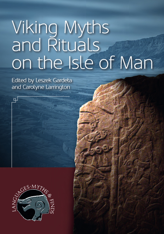 Viking Myths and Rituals on the Isle of Man by Leszek Gardeła | Goodreads