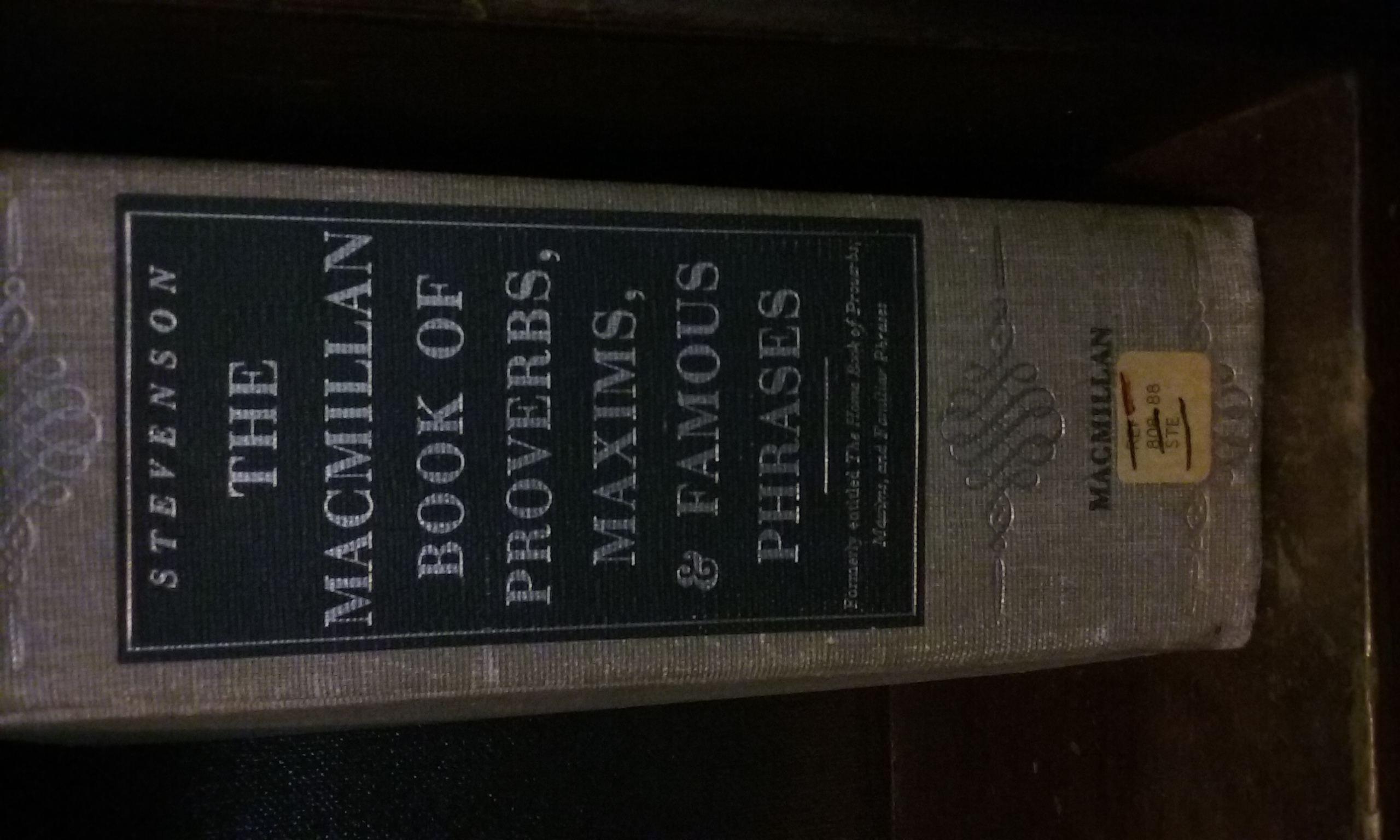The MacMillan Book of Proverbs, Maxims, and Famous Phrases by Burton ...