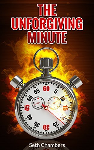 The Unforgiving Minute by Seth Chambers | Goodreads