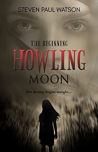 Howling Moon by Steven Paul Watson | Goodreads