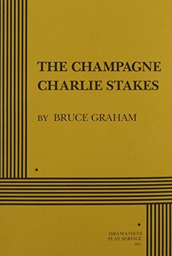 The Champagne Charlie Stakes. by Bruce Graham | Goodreads