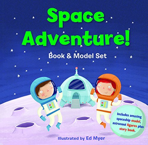 Space Adventure! Book and Model Set by Ed Myer | Goodreads