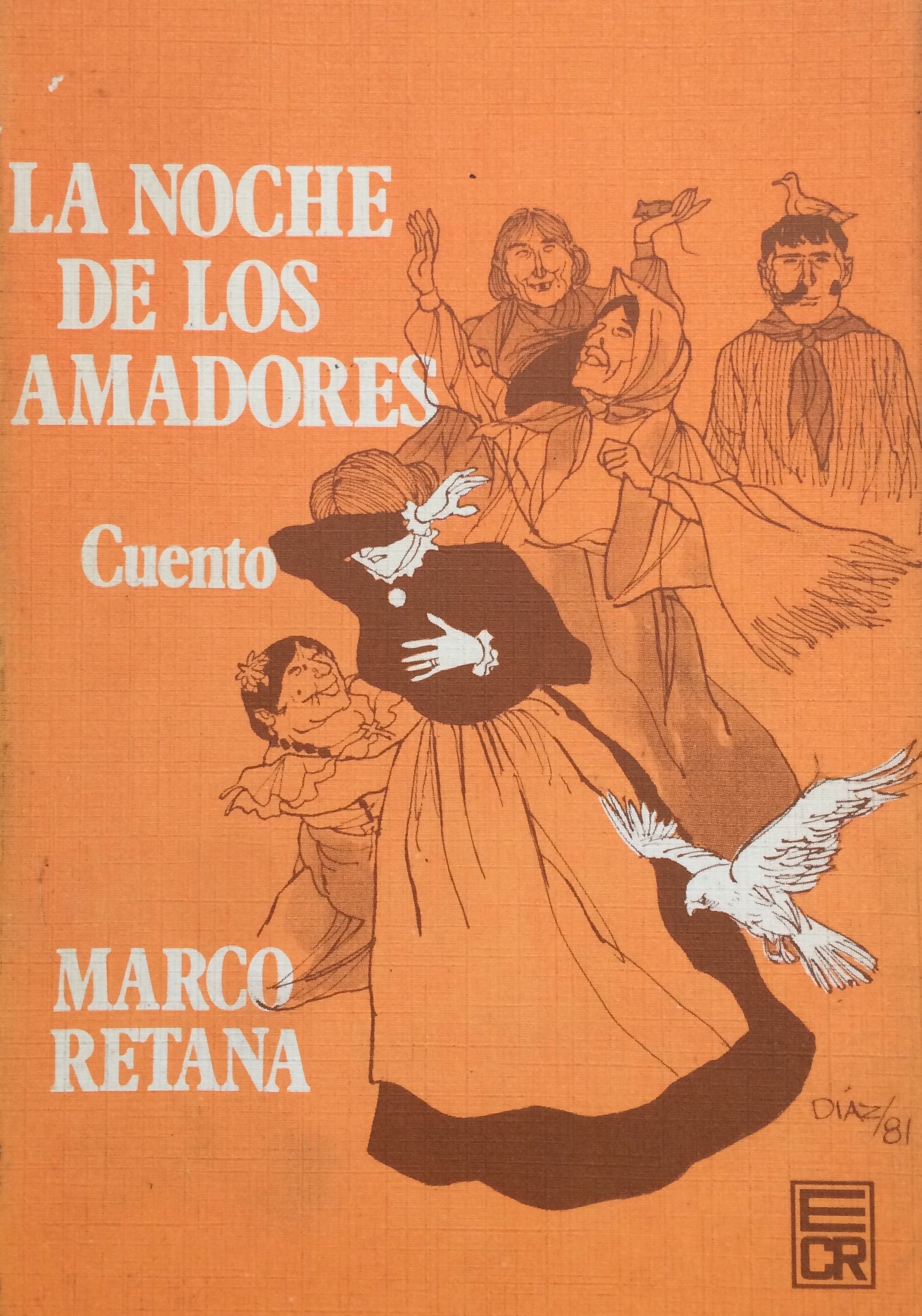 La noche de los amadores by Marco Retana | Goodreads