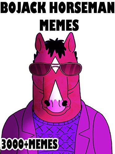 Bojack Horseman Memes: Funny Bojack Horseman Memes and Jokes 2017 - Memes Free, Ultimate Memes ...