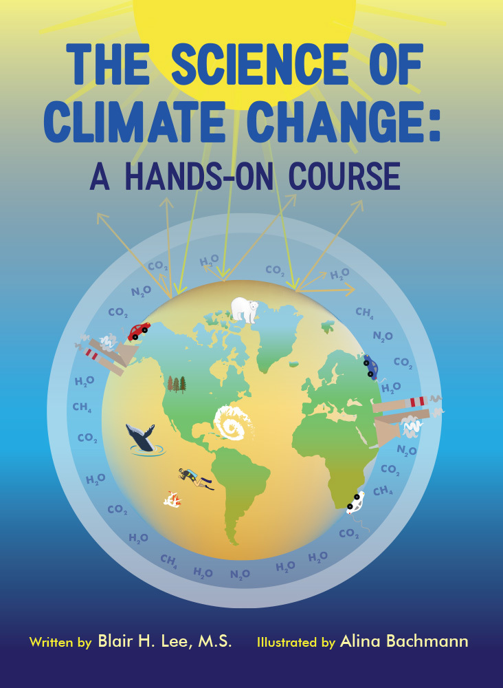 The Science of Climate Change: A Hands-On Course by Blair H. Lee ...