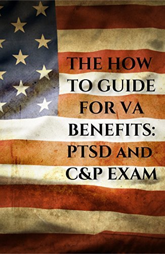 The How to Guide for VA Benefits: PTSD and C&P Exam: filing VA claims ...