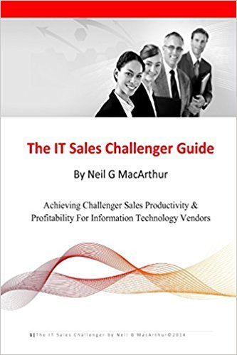 The IT Sales Challenger Guide by Neil Galbraith Macarthur | Goodreads