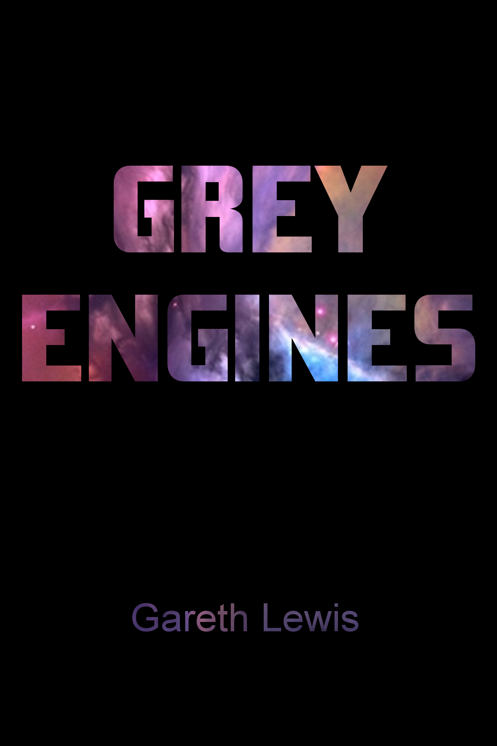 Grey Engines by Gareth Lewis | Goodreads