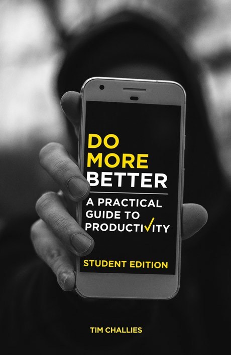 Do More Better: A Practical Guide to Productivity - Student Edition by ...