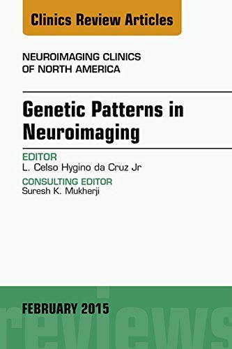 Genetic Patterns in Neuroimaging, An Issue of Neuroimaging Clinics by ...