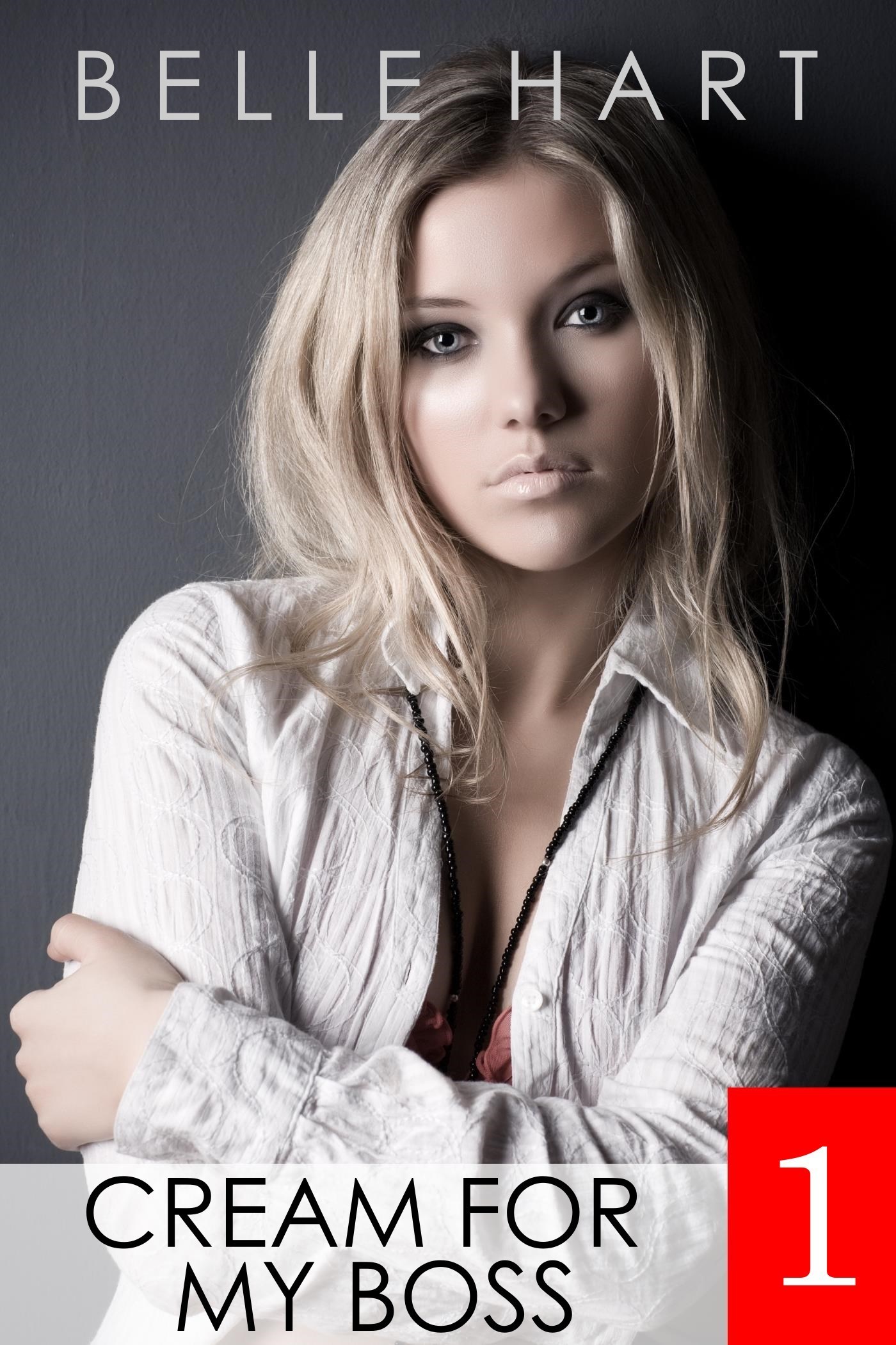 Cream for My Boss 1 by Belle Hart | Goodreads