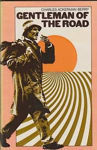 Gentleman of the road by Charles Ackerman Berry | Goodreads