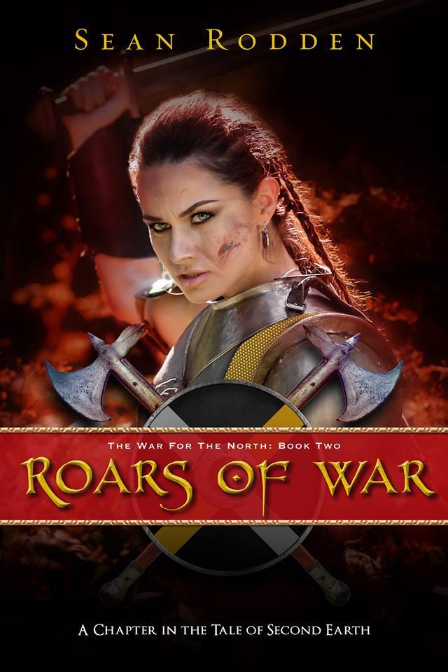 Roars of War (The War for the North #2) by Sean Rodden | Goodreads