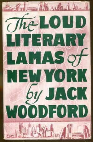 The Loud Literary Lamas of New York by Jack Woodford | Goodreads