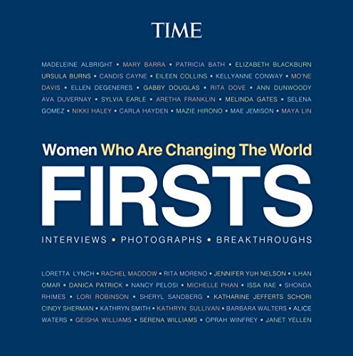 FIRSTS: Women Who Are Changing the World by Time Inc. | Goodreads