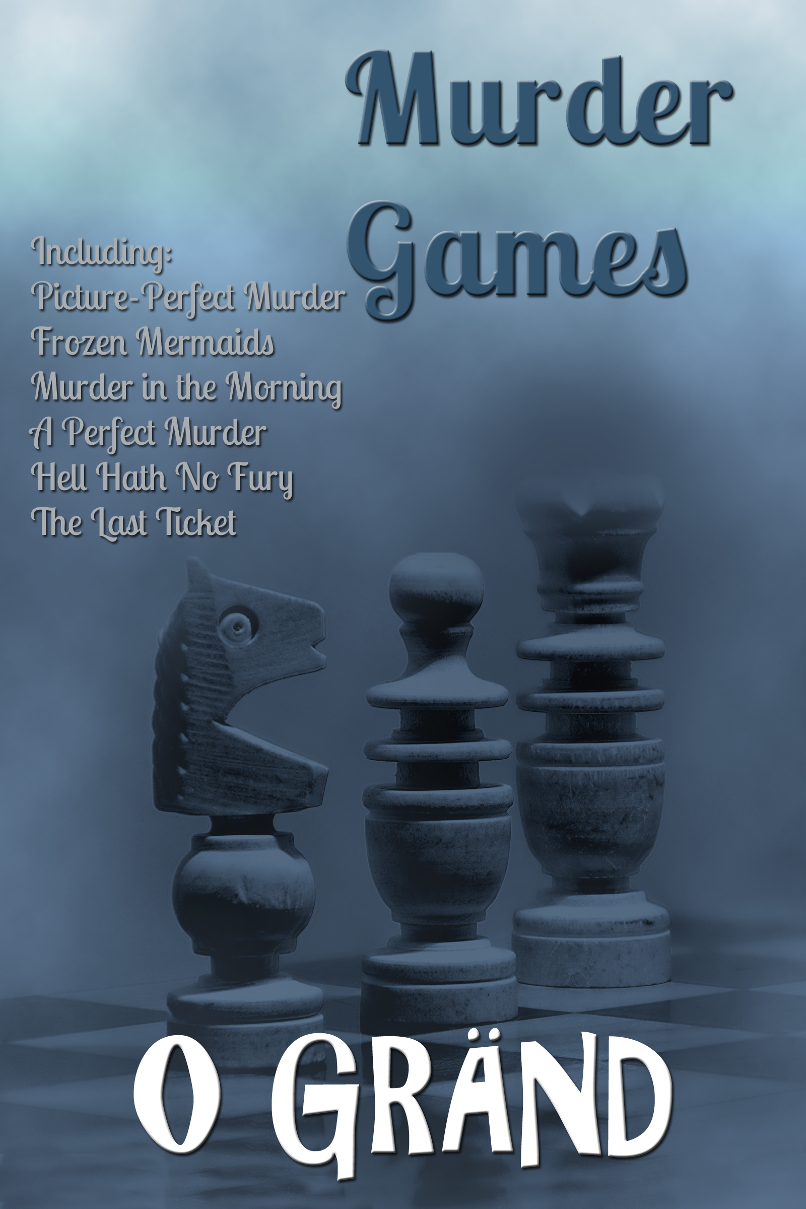 Murder Games - The Complete Collection by O. Gränd | Goodreads