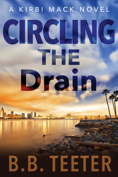 Circling the Drain (Kirbi Mack #3) by B.B. Teeter | Goodreads