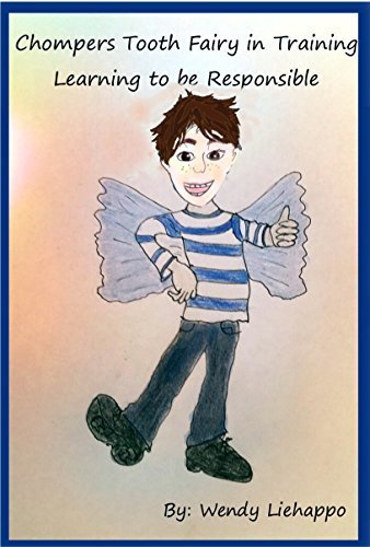Chompers Tooth Fairy in Training: Learning to be Responsible by Wendy ...