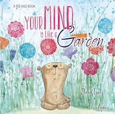 Your Mind is Like a Garden by Shona Innes | Goodreads