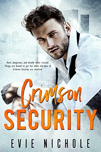 Crimson Security: Complete Series by Evie Nichole | Goodreads