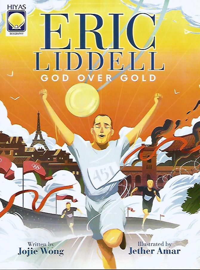 Eric Liddell: God over Gold by Jojie Wong | Goodreads