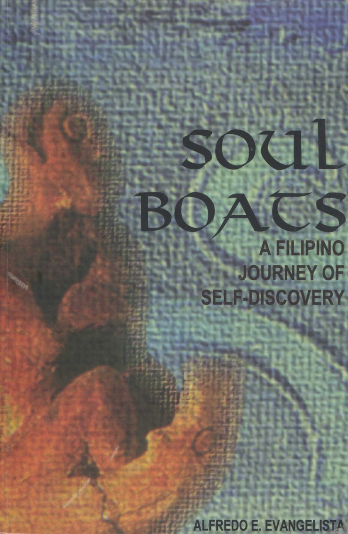 Soul Boats: A Filipino Journey of Self-Discovery by Alfredo E ...