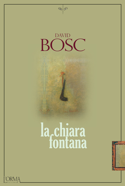La chiara fontana by David Bosc | Goodreads