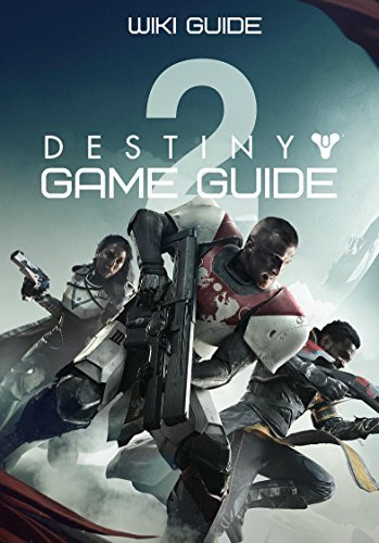 Destiny 2 Game Guide: Campaign Walkthrough, Tips, Weapons, Collectibles ...