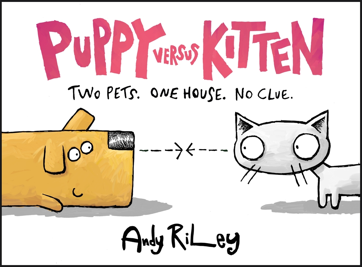 Puppy Versus Kitten by Andy Riley | Goodreads