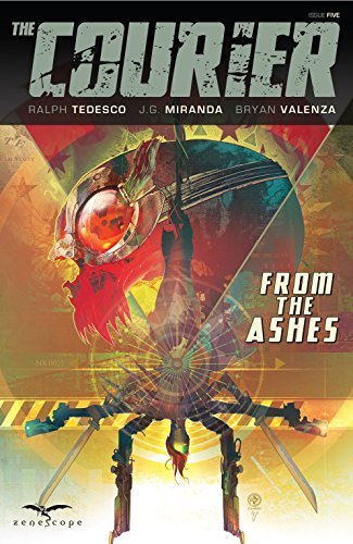 The Courier #5 (of 5) by Ralph Tedesco | Goodreads