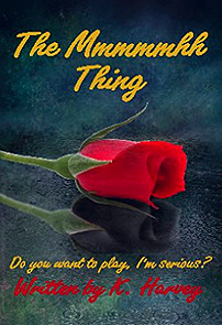 "The Mmmmmhh Thing" by K. Harvey | Goodreads