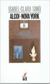 Alcoi-Nova York by Isabel-Clara Simó | Goodreads