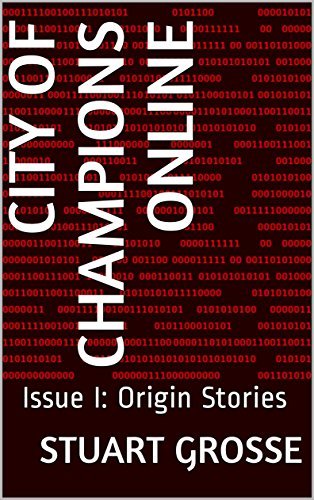 Origin Stories (City of Champions #1) by Stuart Grosse | Goodreads