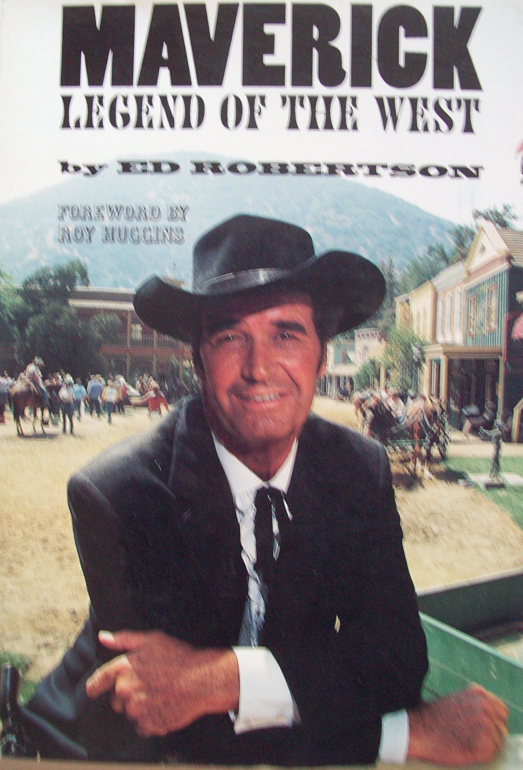 Maverick: Legend of the West by Ed Robertson | Goodreads